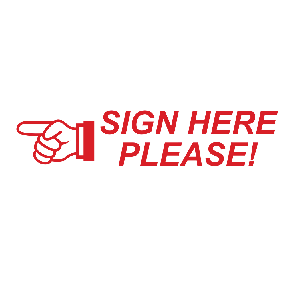 Sign Here Please Stamp (Left)