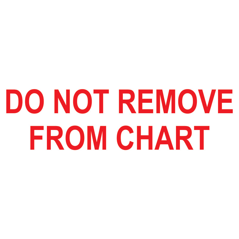 Do Not Remove From Chart Self-Inking Stamp