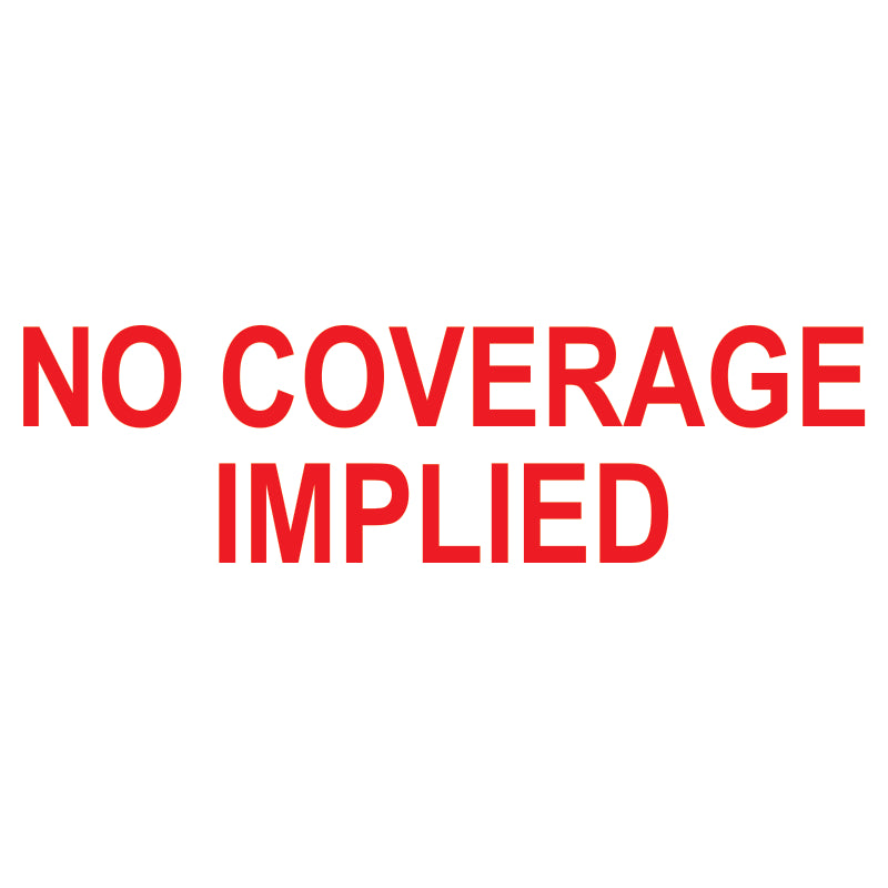 No Coverage Implied Self-Inking Stamp