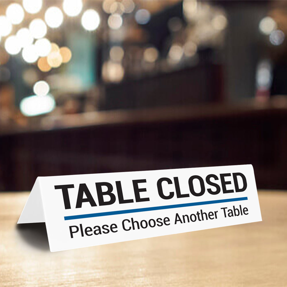 Table Closed Please Choose Another Tabletop Sign | Schwaab, Inc